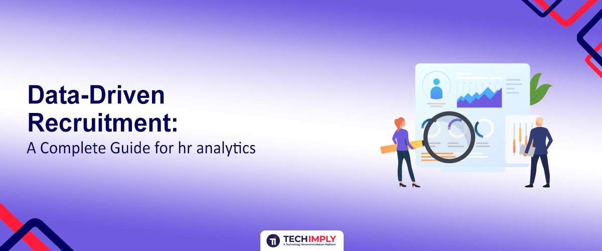 Data-Driven Recruitment: HR Analytics Complete Guide
