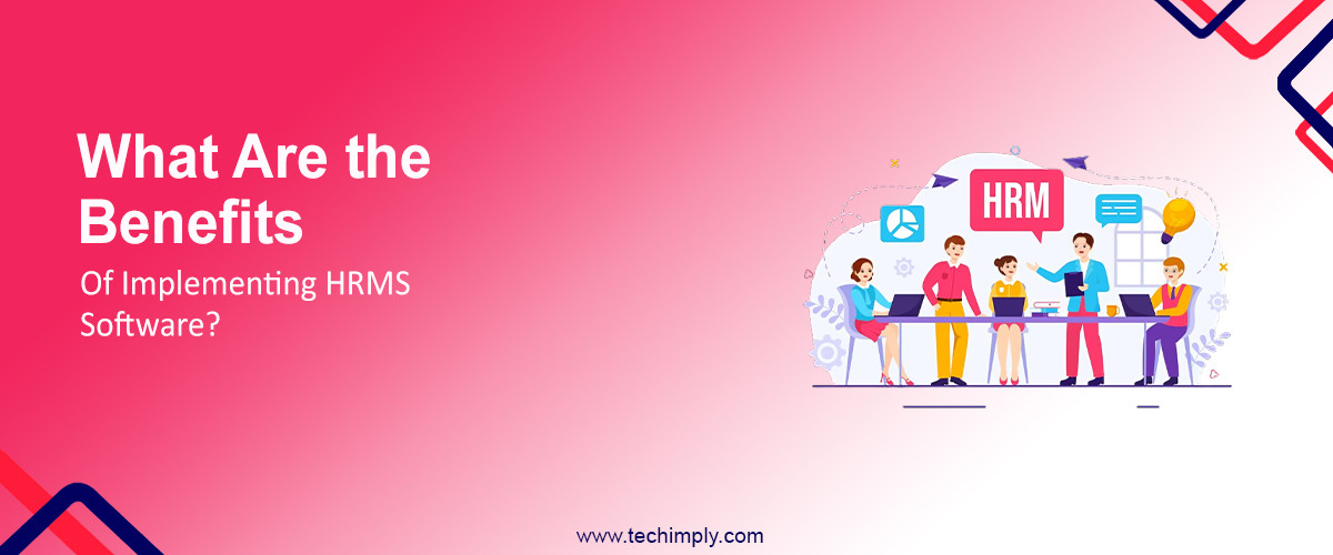 Benefits of Human Resource Management System (HRMS) - 2025