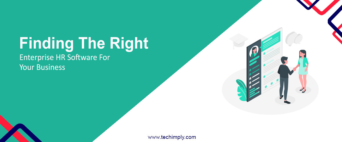Finding the Right Enterprise HR Software for your Business