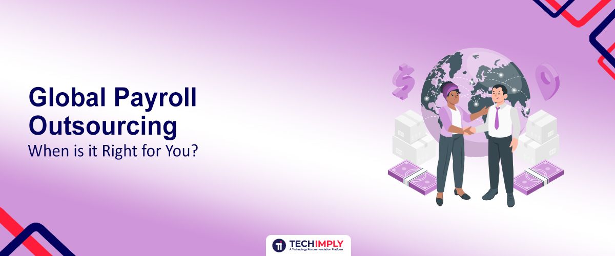 What is Global Payroll Outsourcing?