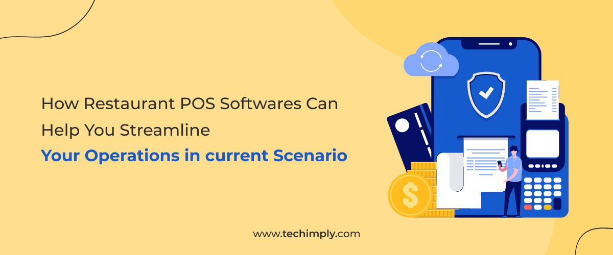 How Restaurant POS Software Can Help You Streamline Your Operations in ...
