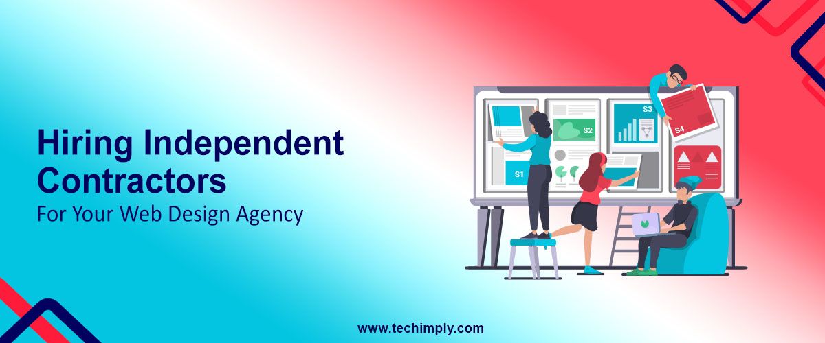 Hiring Independent Contractors for Your Web Design Agency