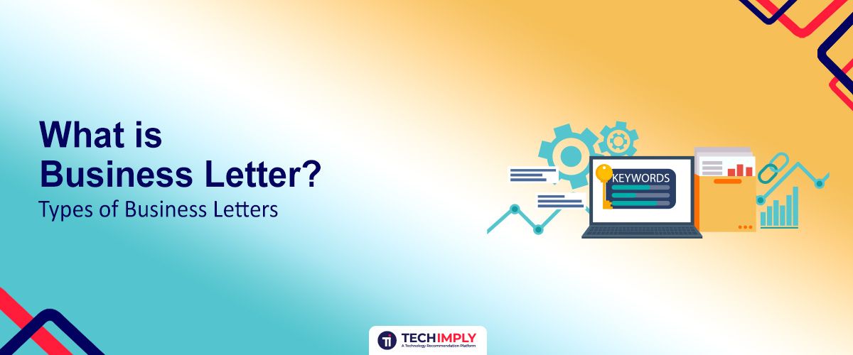 What is Business Letter? Types of Business Letters