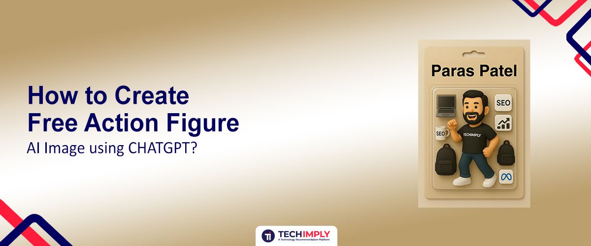 How to Create AI Action Figure Using ChatGPT