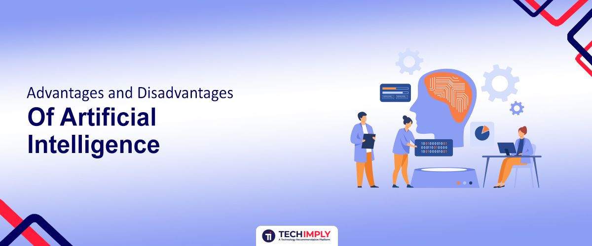 Top 10 Mind-Blowing Advantages and Disadvantages of AI (Revealed)