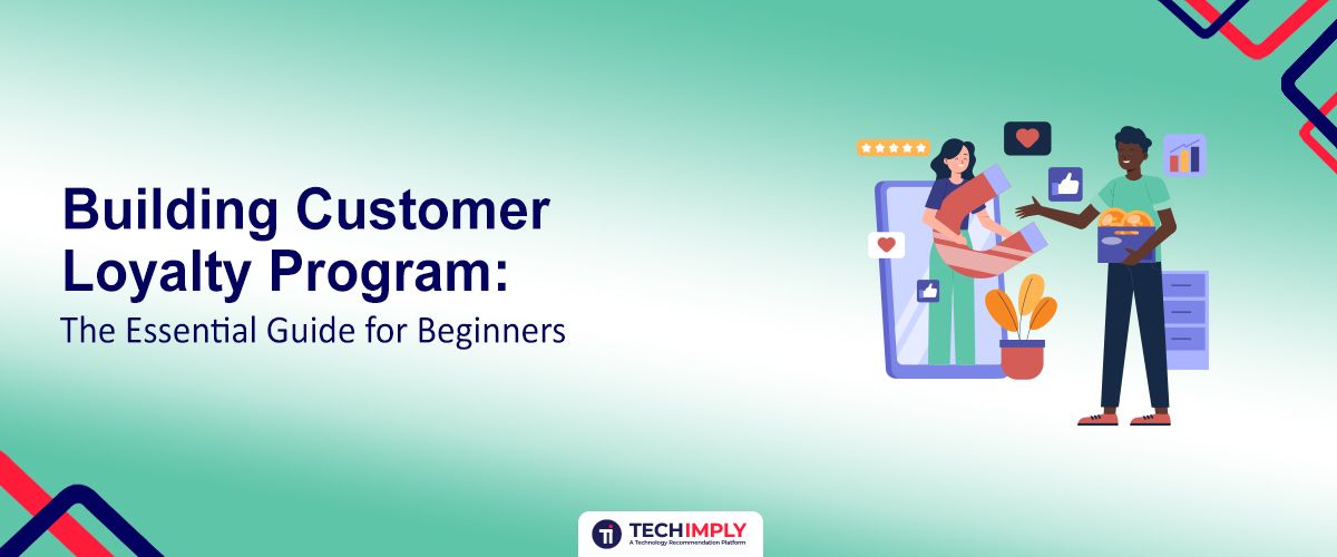 Loyalty Program Guide: Build Customer Loyalty & Boost Sales