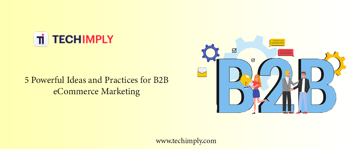 B2B eCommerce Marketing