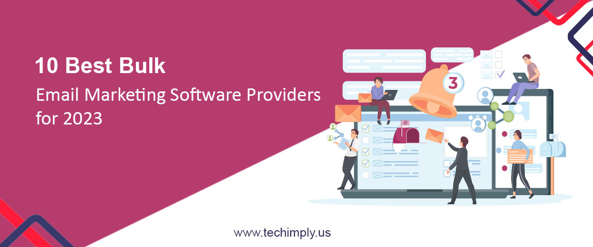 Top 10 Bulk Email Marketing Software 2023